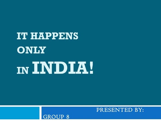 This happens only in india | PPT