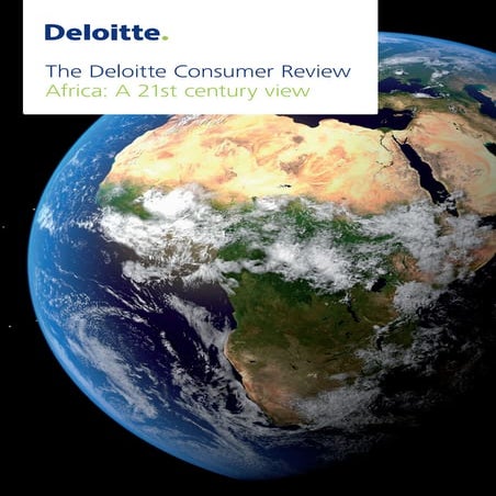 The Deloitte Consumer Survey Consumer Review. Africa: A 21st century ...