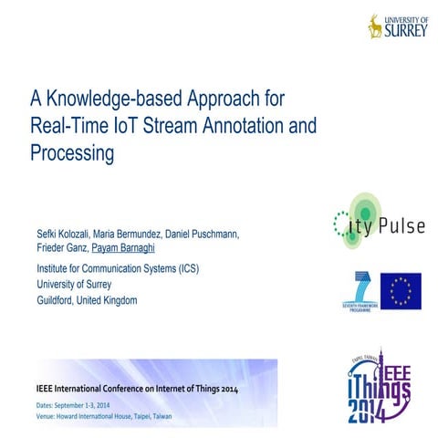 A Knowledge Based Approach For Real Time Iot Stream Annotation And Processing Ppt 