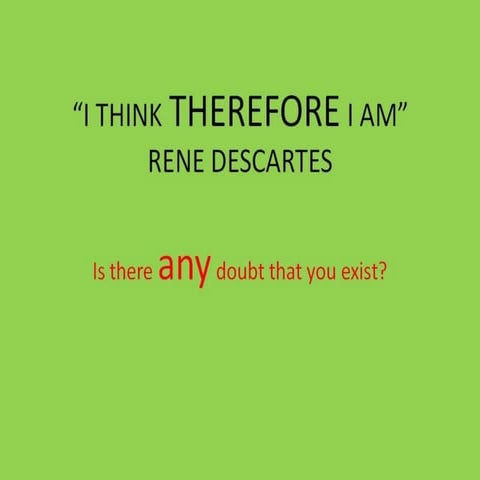 I think therefore I am.... | PPT