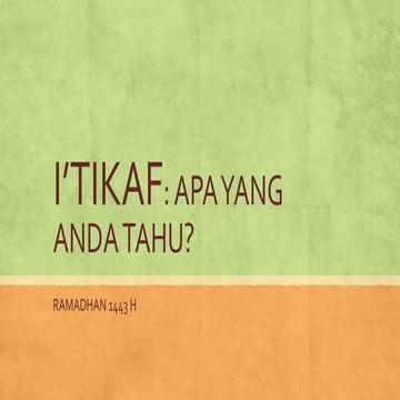 I’TIKAF - CERAMAH SUFAZ BULAN RAMADHAN 2022 | PDF