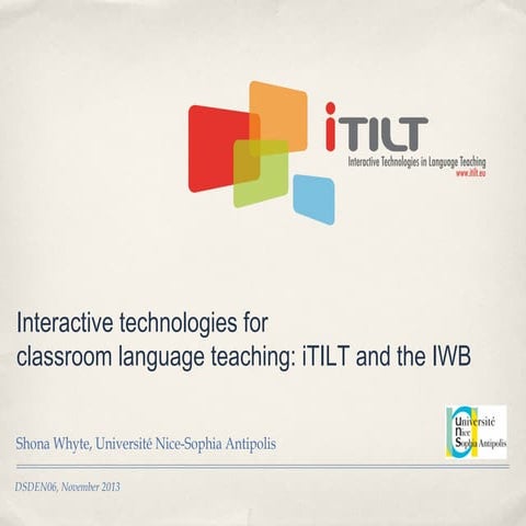 Interactive technologies for classroom language teaching: iTILT and the ...