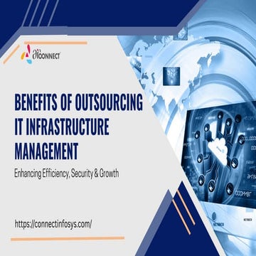 Benefits of Outsourcing It Infrastructure Management | PPTX