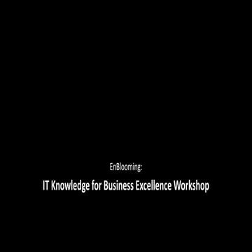 IT Knowledge for Business Excellence Workshop | PDF