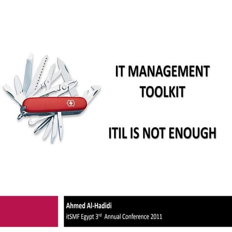 IT Management Toolkit - ITIL Is Not Enough | PPTX