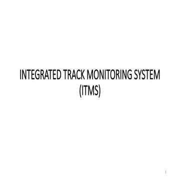 Integrated track monitoring system ITMS in Railway | PPT