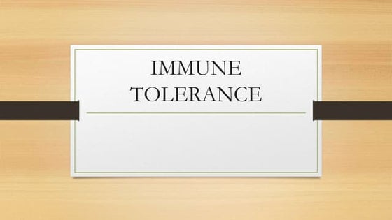 IMMUNE TOLERANCE 1.pptx