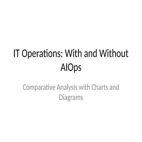 IT_Operations_Comparison_With_Charts.pptx