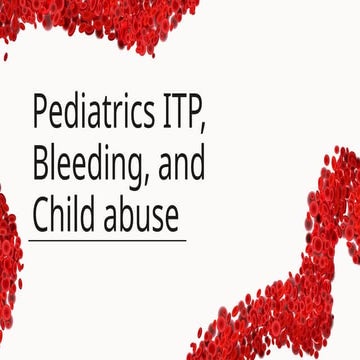 ITP Bleeding Case Powerpoint Presentation | PPTX