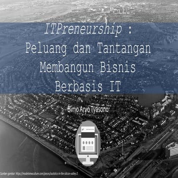 ITPreneurship: Tantangan dan Peluang Membangun Bisnis Berbasis IT di ...
