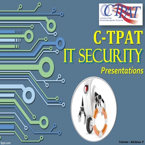 C-TPAT Program for IT Dept. | PPT