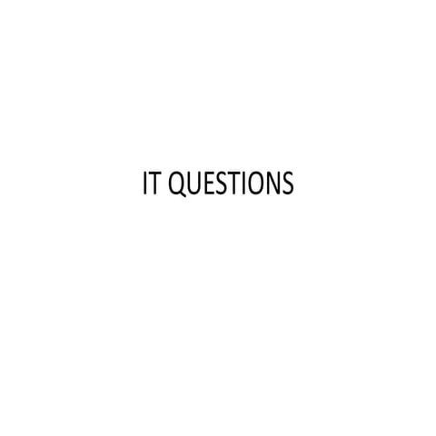 IT questions | PPT