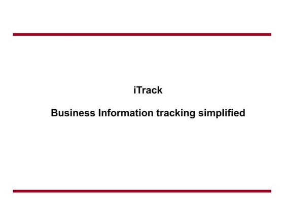 iTrack Simplifying Information Tracking | PPT
