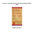 It's Never Too Late to Begin Again: Discovering Creativity and Meaning at Midlife and Beyond