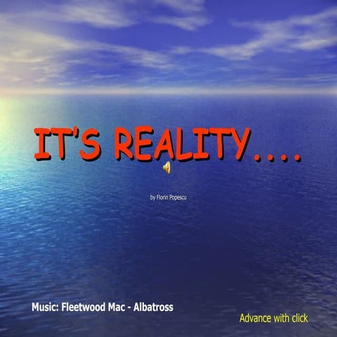 It’s reality | PPT