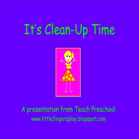 Preschool: Its Clean Up Time | PPT
