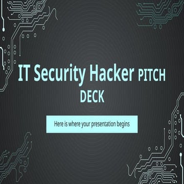 IT Security Hacker Pitch Deck by Slidesgo.pptx