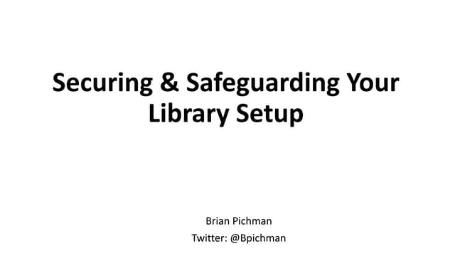 Securing And Safeguarding Your Library Setup Ppt