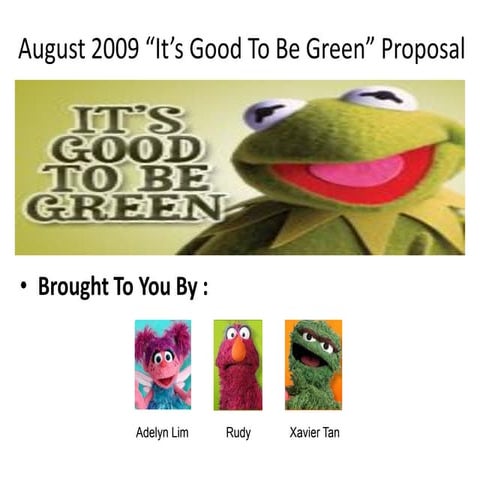 Its Good To Be Green | PPT