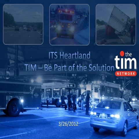 The TIM (Traffic Incident Management) Network | PPTX