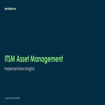 SNOW ITSM - Asset - Implementation Insights.pptx