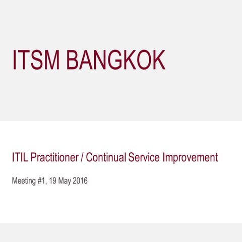 ITSM BANGKOK Meeting #1 / ITIL Practitioner | PDF