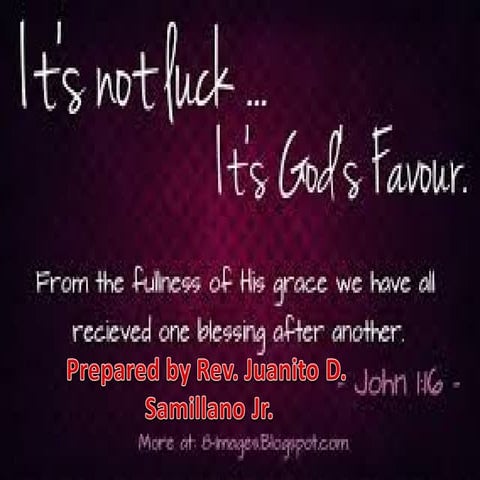 It's not luck but it's all about God's favor | PPT