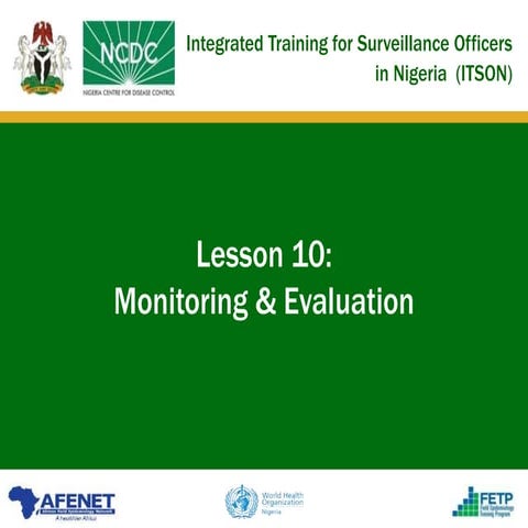 EPIDIMOLOGY UNIT ITSON L10_Monitoring & Evaluation.pptx