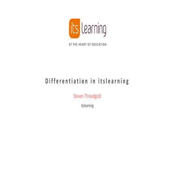 itsOWD17 (04102017) Steven Threadgold - Differentiation in itslearning | PPT
