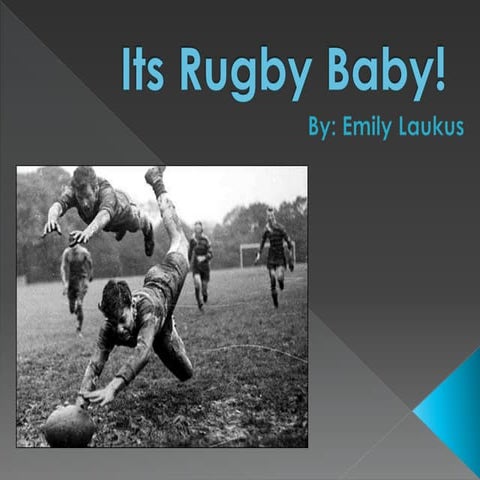 It's rugby baby | PPTX | Rugby Union | Rugby