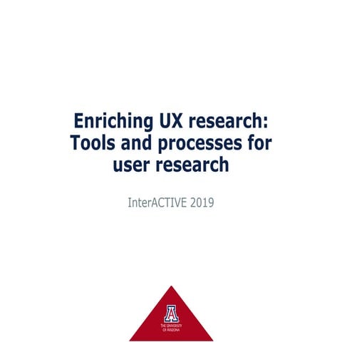Enriching UX Research: Tools and Processes for User Research | PPTX