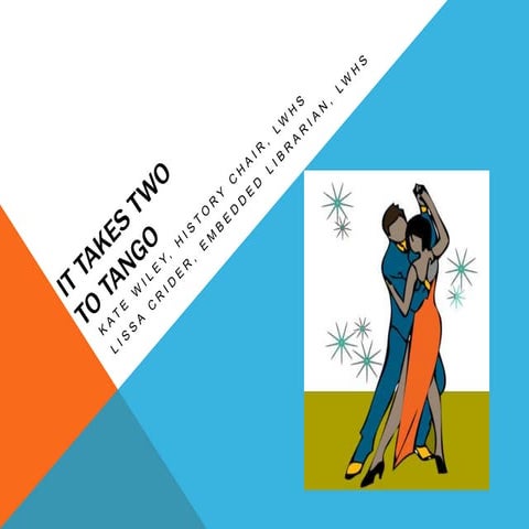 It Takes Two to Tango | PPT