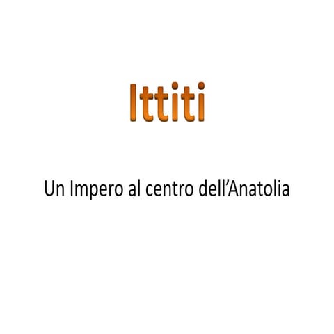 Ittiti | PPTX