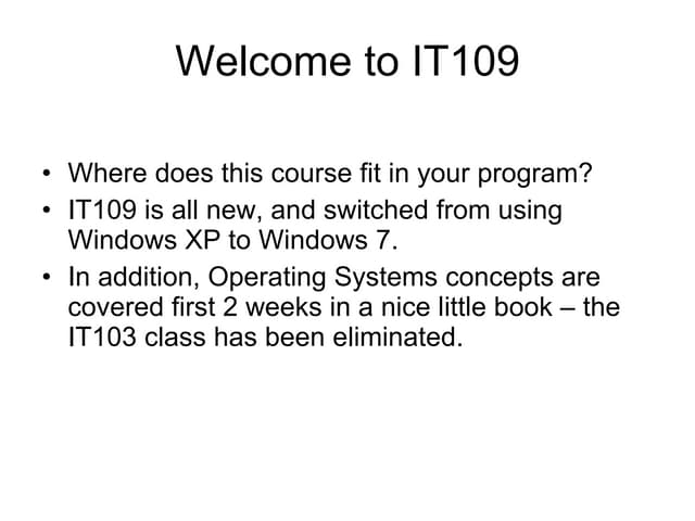 It109 Microsoft Windows 7 Operating Systems Unit 01 Ppt Operating 2126