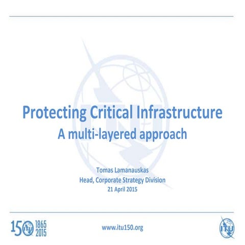 Protecting Critical Infrastructure: a multi-layered approach | PPTX