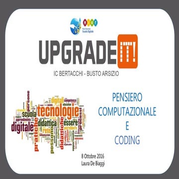 Pensiero Computazionale e Coding/Evento: UPGRADEIT IC Bertacchi Busto Arsizio | PPTX