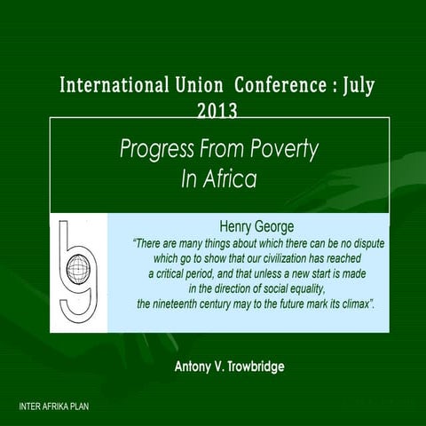 Antony V. Trowbridge: African Progress from Poverty: New Rural Towns with E-villages | PPT