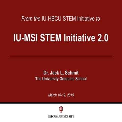 IU MSI STEM Initiative | PPTX
