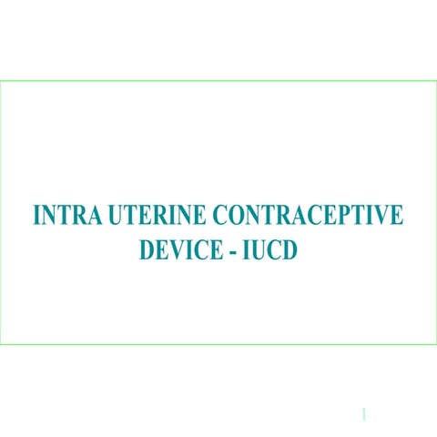 IUCD (intra uterine contraceptive device.pptx