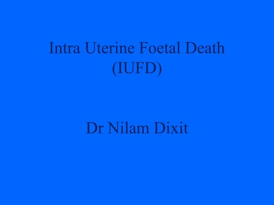 Intrauterine fetal death | PPTX | Pregnancy | Reproductive Health
