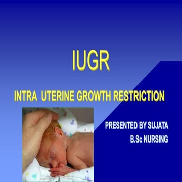 IUGR (intra uterine growth restrictions ) | PPT
