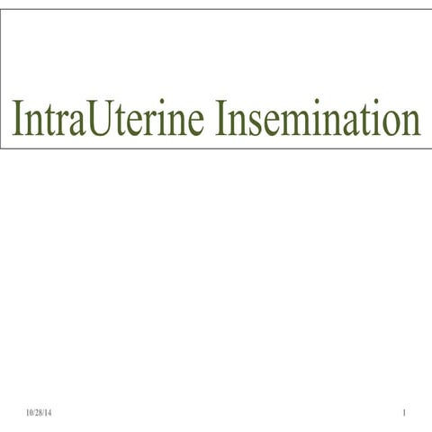 Intrauterine insemination (iui) | PPT