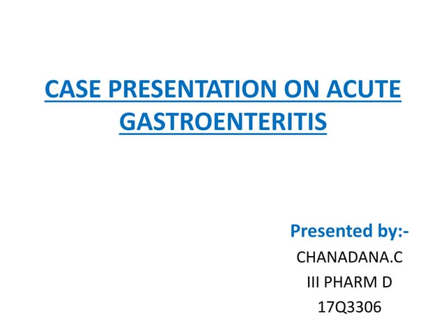 Acute gastroenteritis case study | PPTX