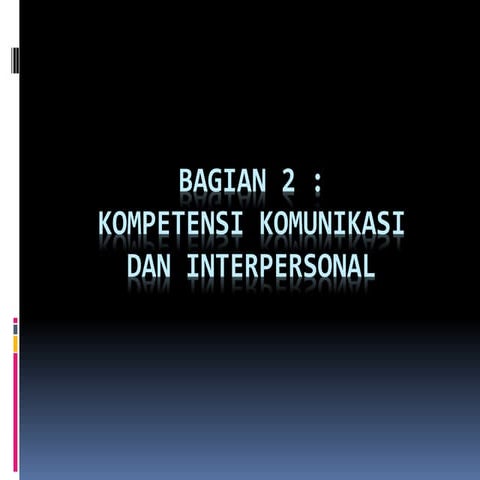 IV.-Komunikasi-dan-interpersonal-skill.ppt