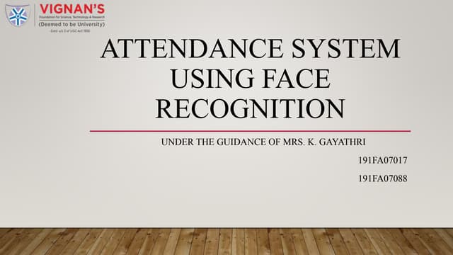 Attendance Management System using Face Recognition | PPTX