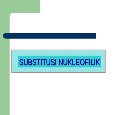Substitusi Nukleofilik | PPT