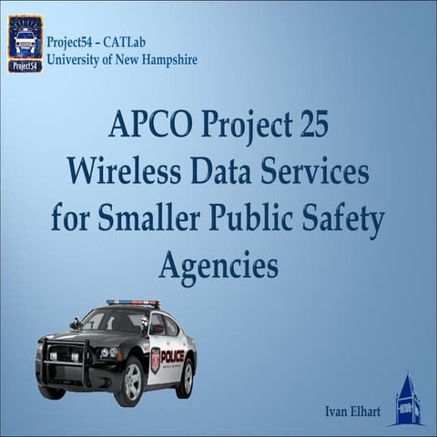 APCO Project 25 Wireless Data Services for Smaller Public Safety ...