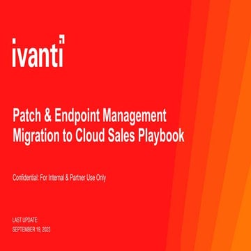 Ivanti Patch & Endpoint Management Migration to Cloud - Sales Playbook ...