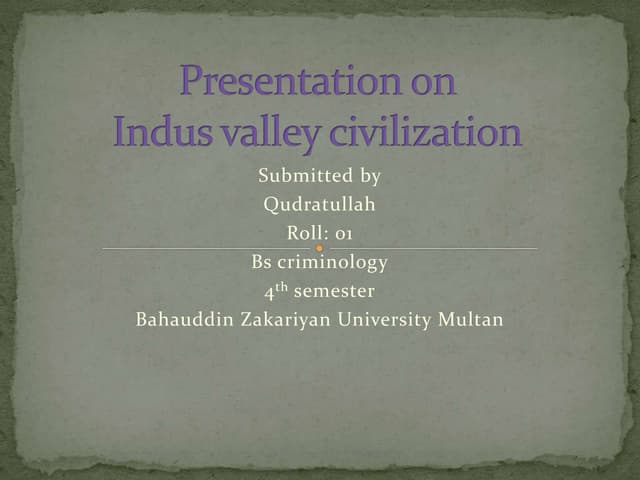 Indus Valley Civilization | PPTX