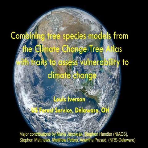 Forest Vulnerability to Climate Change: The Climate Change Tree Atlas | PPT